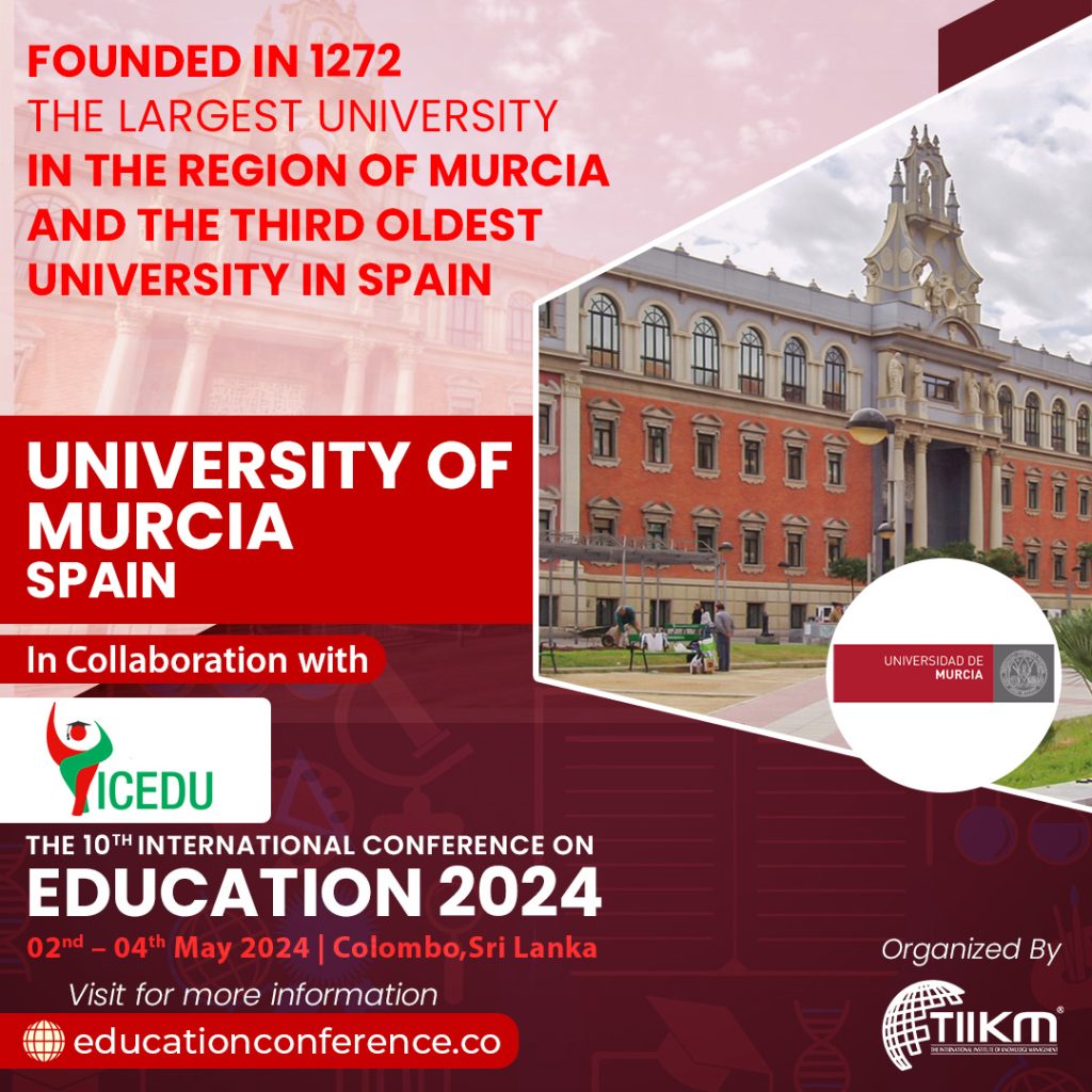 University of Murcia: Leading Collaboration in Future Education - TIIKM ...